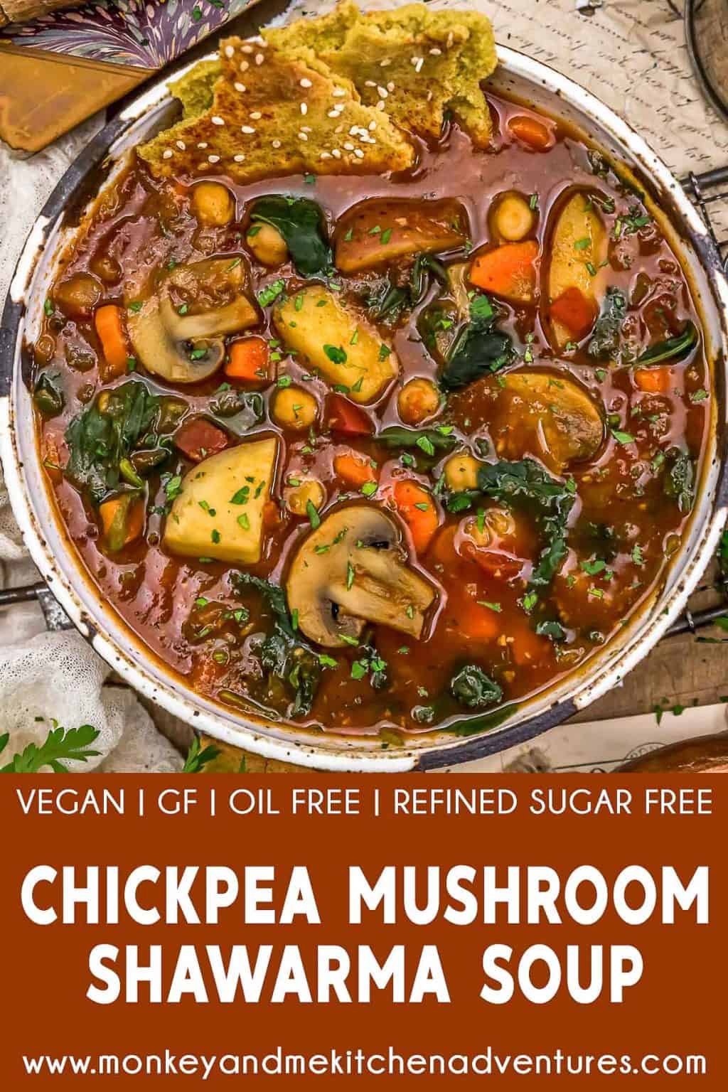 Chickpea Mushroom Shawarma Soup - Monkey and Me Kitchen Adventures