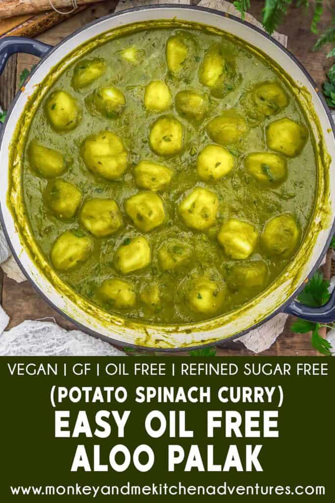 Easy Oil Free Aloo Palak (Potato Spinach Curry) - Monkey and Me Kitchen ...